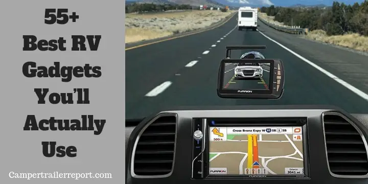 My 55+ Must Have Best RV Gadgets in 2019
