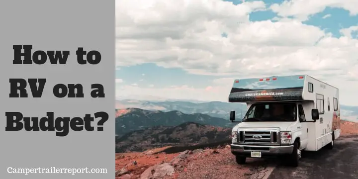 How to RV on a Budget?